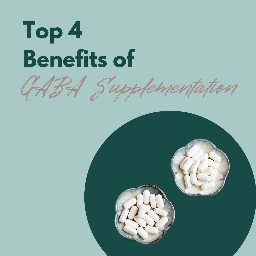 Top 4 Benefits of GABA Supplementation